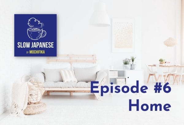 Podcast Slow Japanese - Mochifika | Japanese with Akari