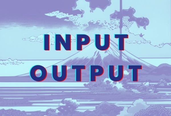 Japanese language learning "input" and "output" - Mochifika